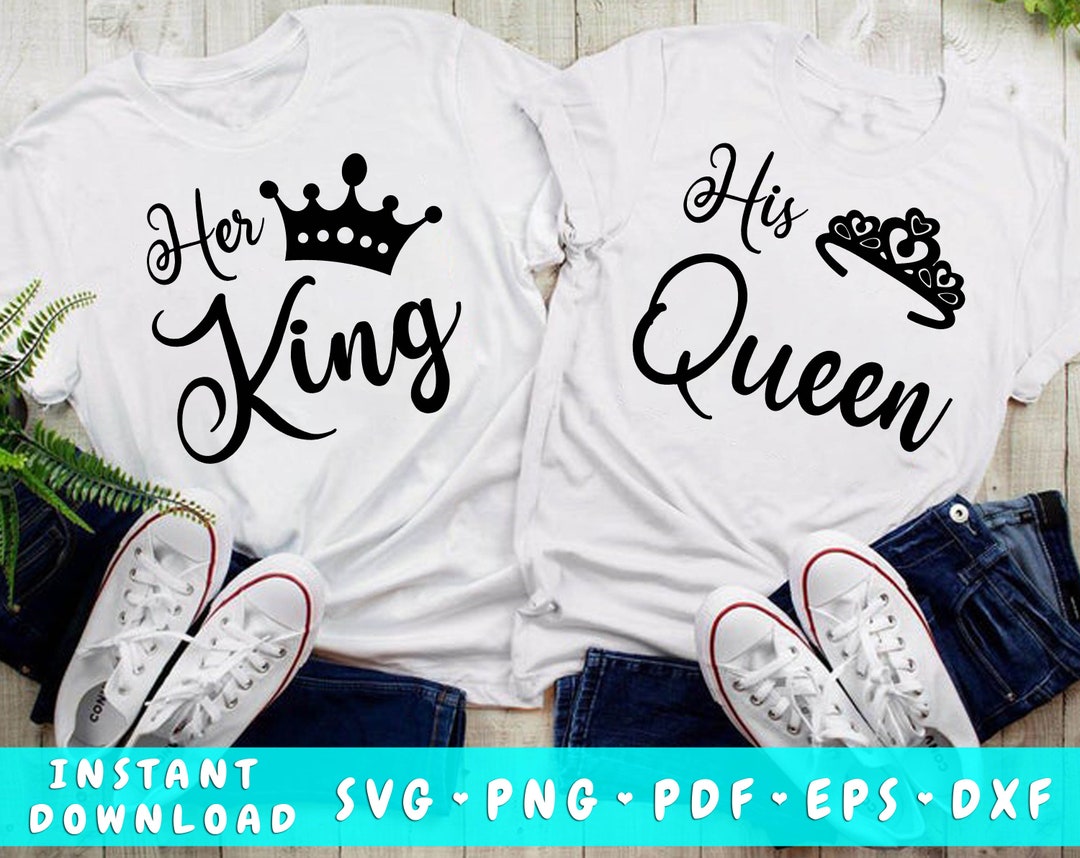 His Queen Her King SVG, Couple Shirt SVG, Matching Shirt Designs ...