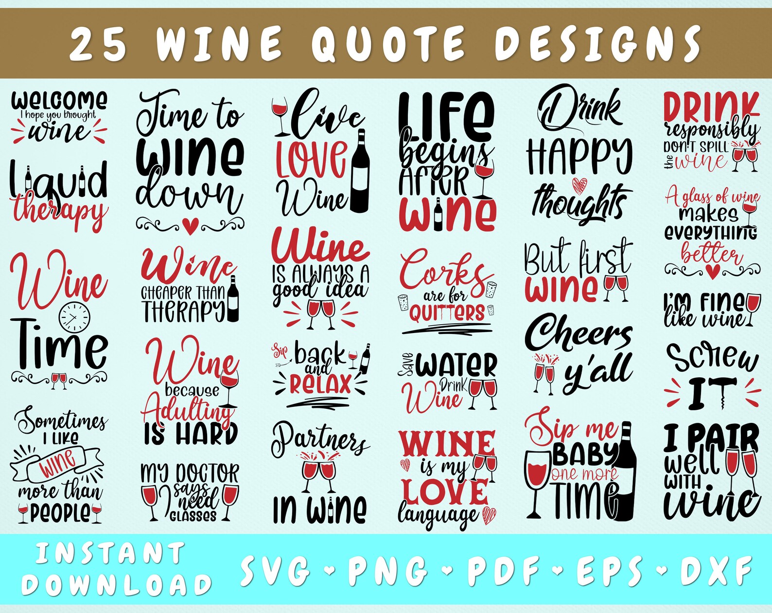 Wine Quotes SVG Bundle - 25 Designs, Wine Sayings SVG, Wine Lover SVG ...