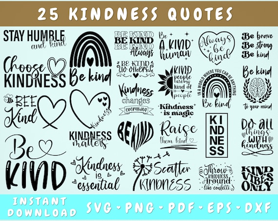 Kindness Quotes SVG Bundle 25 Designs Kindness Quotes PNG - Etsy