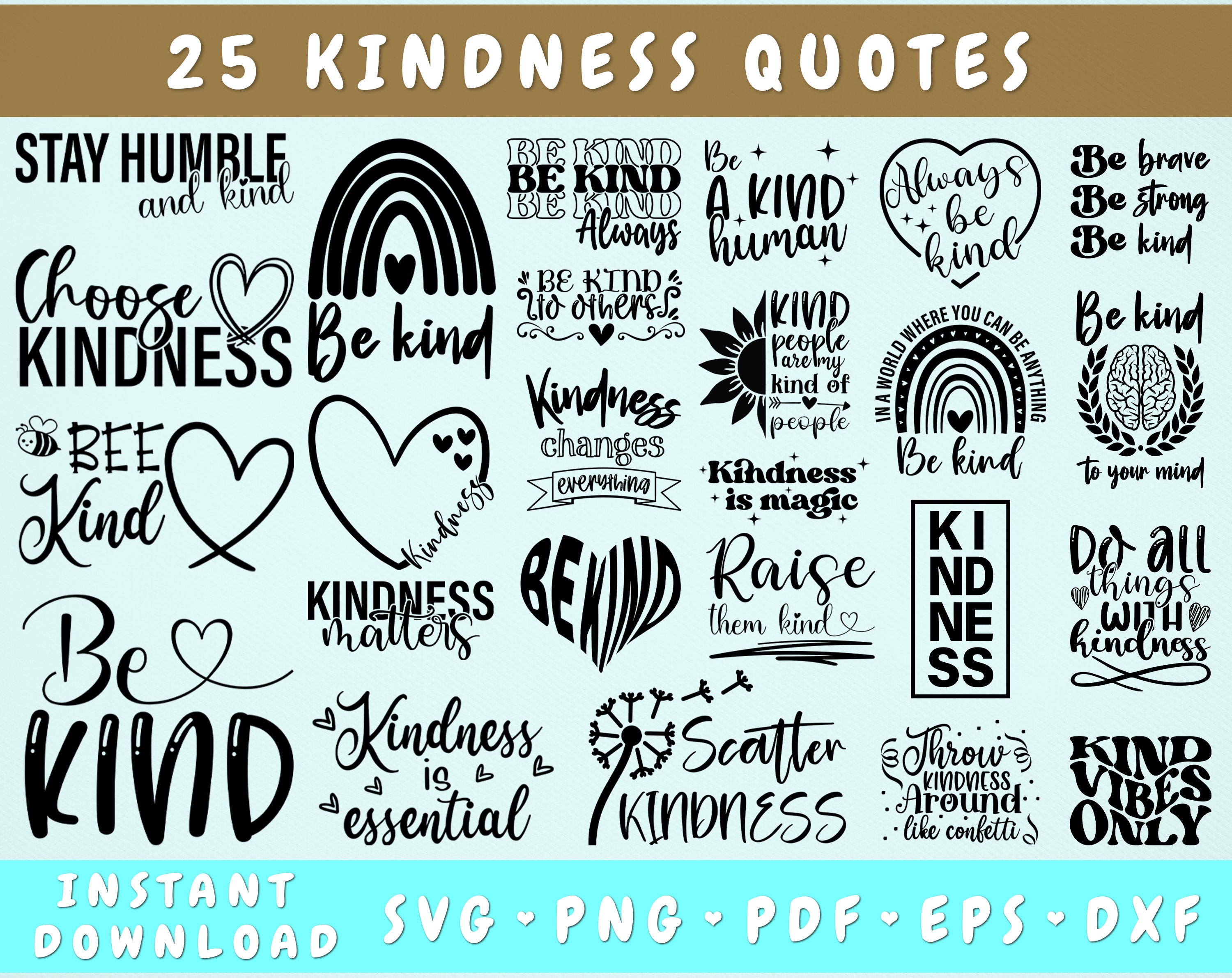 Kindness Quotes SVG Bundle 25 Designs Kindness Quotes PNG - Etsy