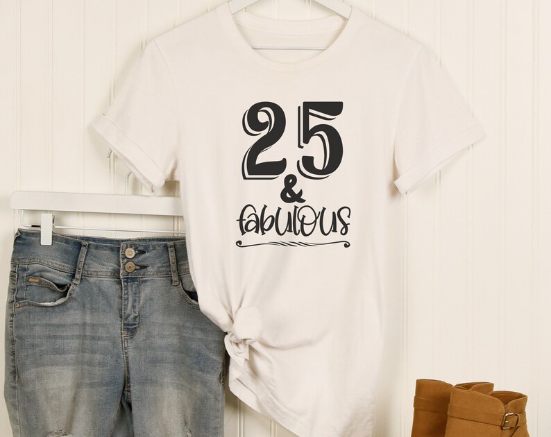 25th Birthday SVG Bundle, 6 Designs, 25th Birthday Shirt SVG, 25 and ...