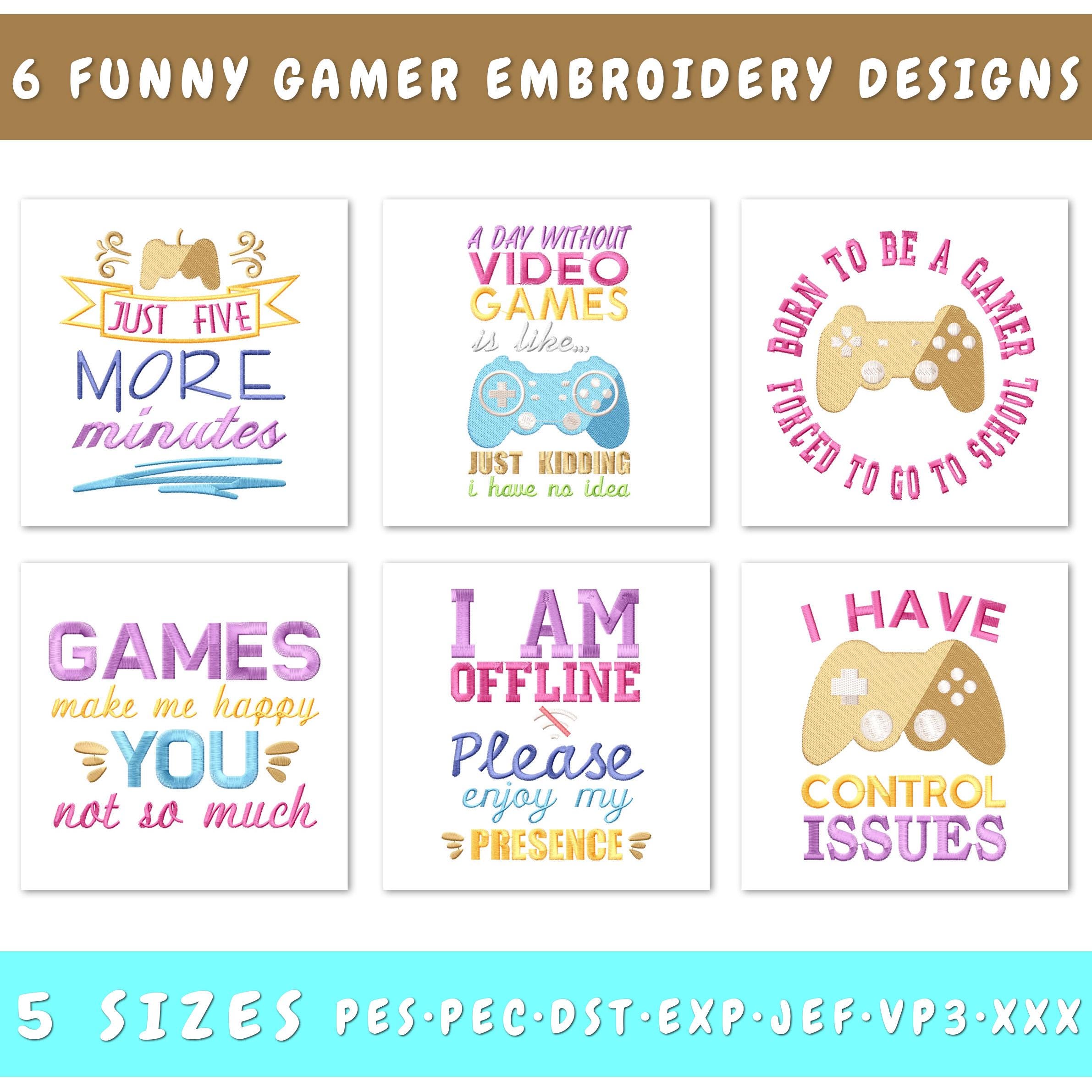 Funny Gamer Embroidery Designs Bundle - 6 Machine Files, PES, JEF ...