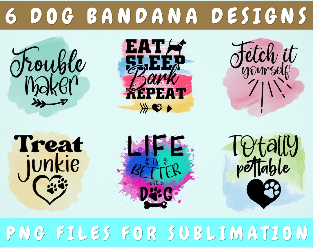 Dog Bandana Sublimation Designs Bundle, 6 Dog Bandana PNG Files, Life ...