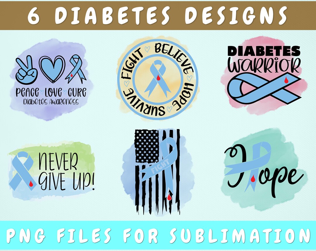 Diabetes Sublimation Designs Bundle, 6 Diabetes Awareness PNG Files ...