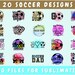 Soccer Sublimation Designs 20 Soccer PNG Files for | Etsy