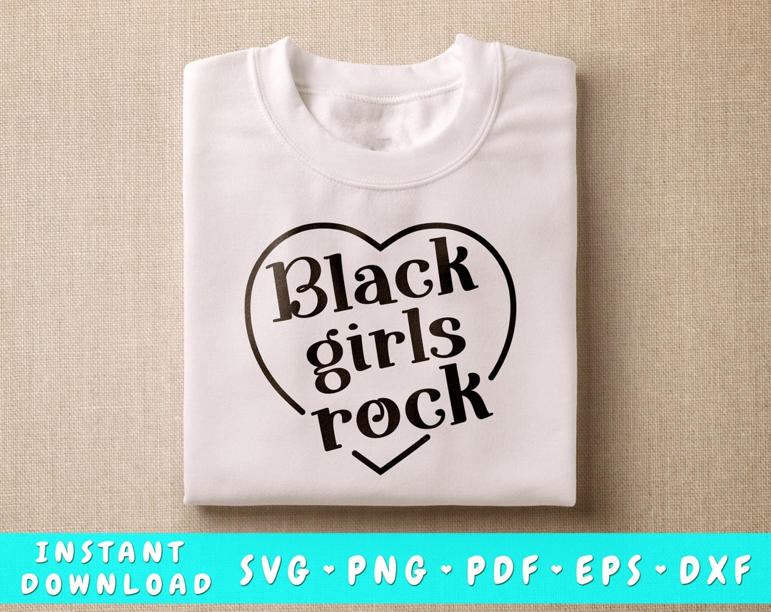 Black Girls Rock SVG Black Girl Quote Svg Black Girl Saying - Etsy