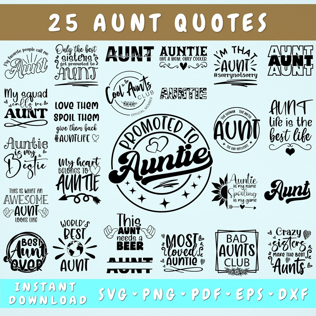 Aunt Quotes SVG Bundle, 25 Designs, Aunt Sayings SVG, Auntie SVG, Aunt ...