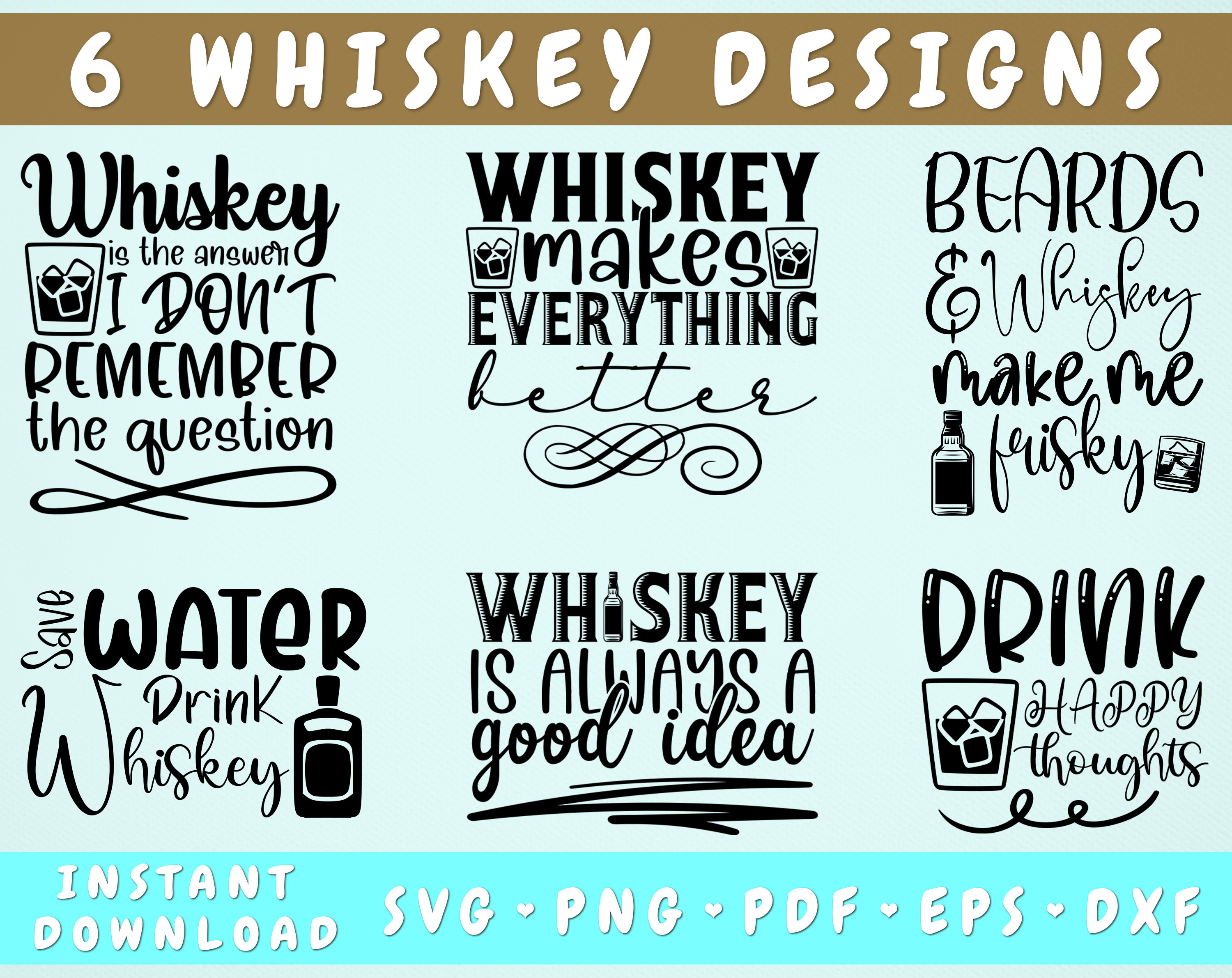 Whiskey Quotes SVG Bundle, 6 Designs, Whiskey Sayings SVG, Whiskey ...