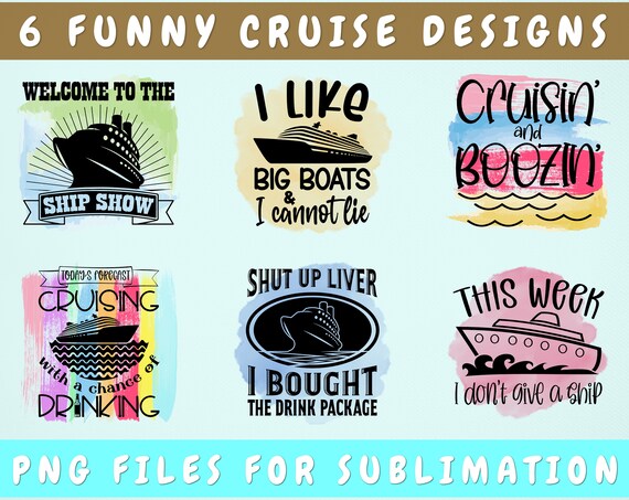 Funny Cruise Sublimation Designs Bundle 6 Cruise PNG Welcome - Etsy