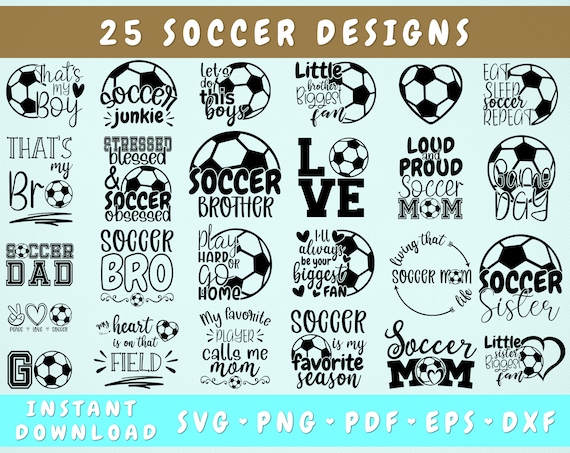 Soccer Quote SVG Bundle 25 Designs Soccer Cut Files Soccer - Etsy