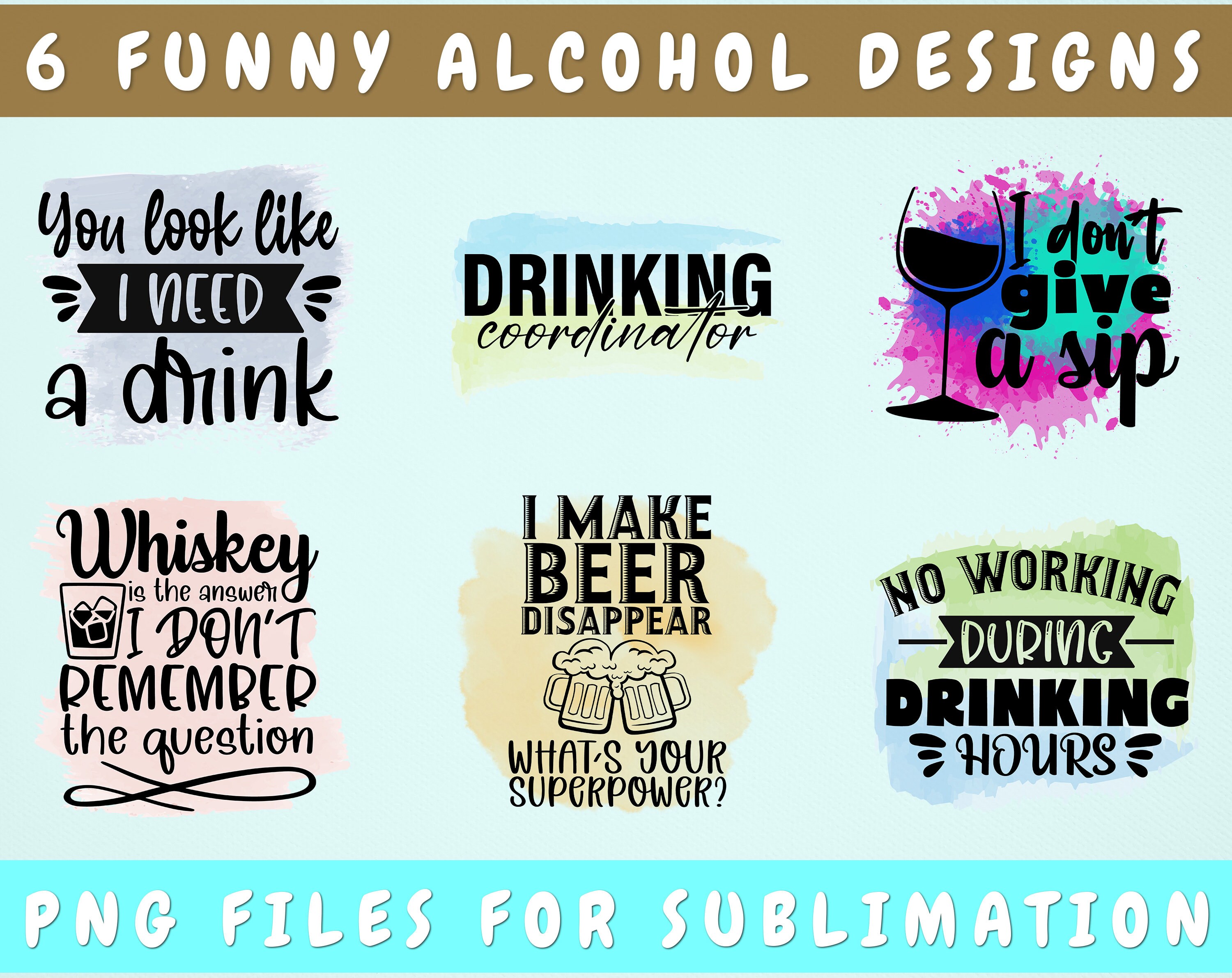 Funny Alcohol Sublimation Designs Bundle 6 Alcohol PNG Files - Etsy