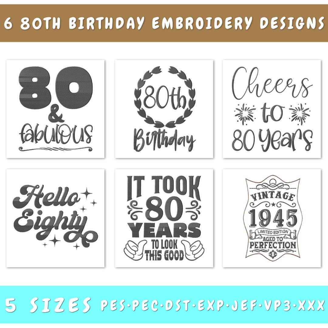 80th Birthday Embroidery Designs Bundle - 6 Designs, 80 and Fabulous ...