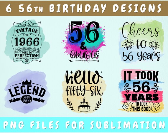 56th Birthday Sublimation Designs Bundle 6 56th Birthday PNG - Etsy