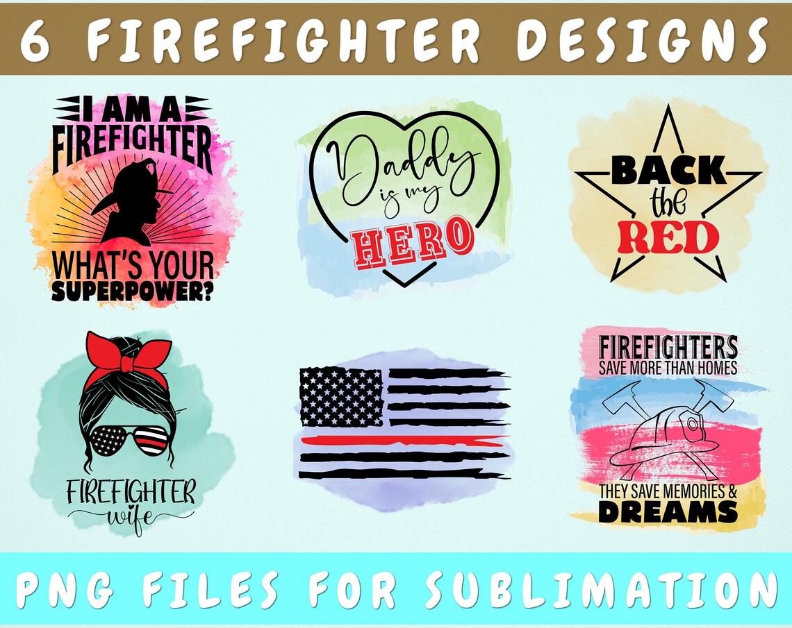 Firefighter Sublimation Designs Bundle 6 Firefighter PNG - Etsy