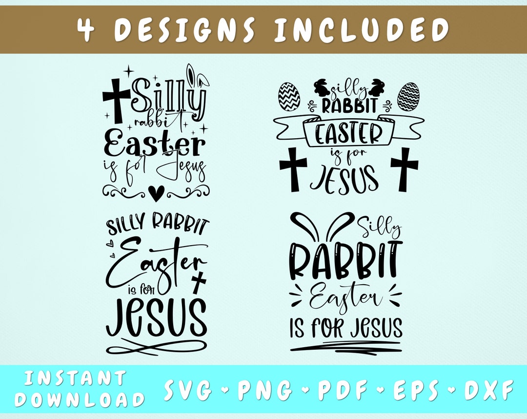 Silly Rabbit Easter is for Jesus SVG Bundle 4 Designs Easter - Etsy