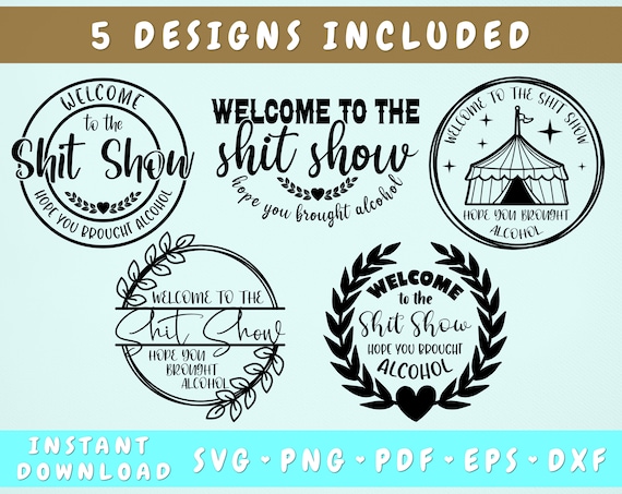 Welcome to the Shit Show SVG Bundle 5 Designs Funny Door | Etsy
