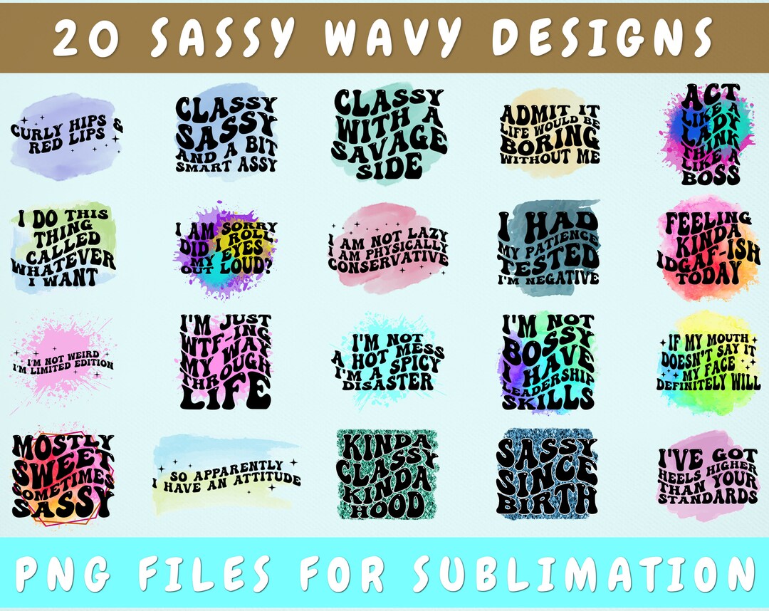 Sassy Wavy Text Sublimation Designs Bundle, 20 Designs, Sassy PNG Files ...