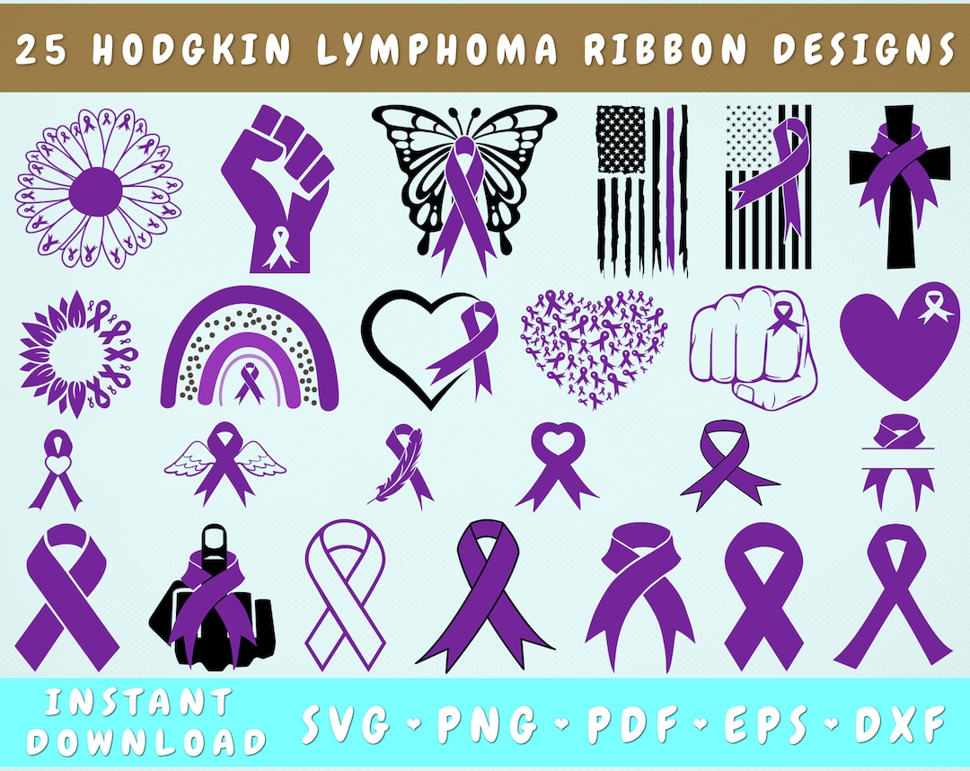 Hodgkin Lymphoma Ribbon SVG Bundle, 25 Designs, Hodgkin Lymphoma ...