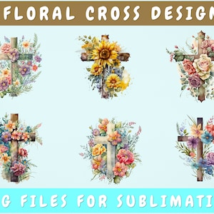 Floral Cross Sublimation Designs Bundle, 6 Christian Cross With Flowers ...