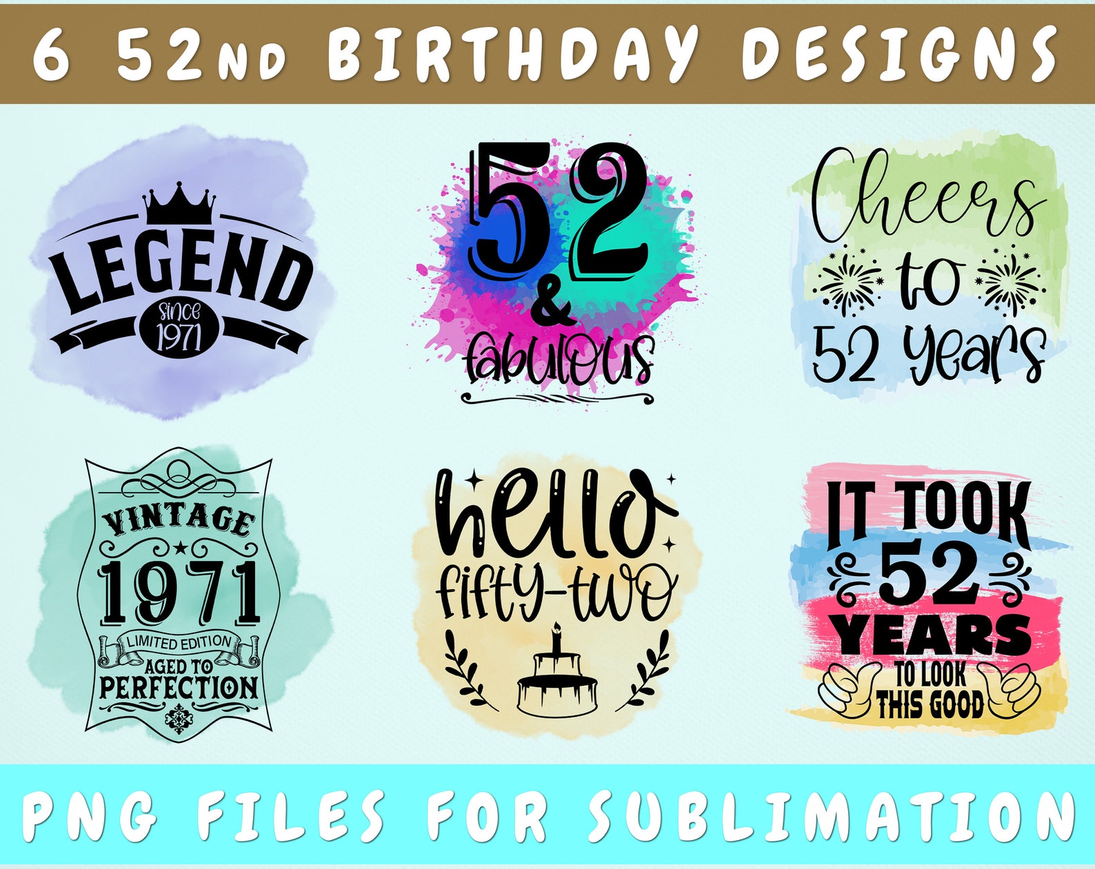 52nd Birthday Sublimation Designs Bundle, 6 52nd Birthday PNG Files, 52 ...