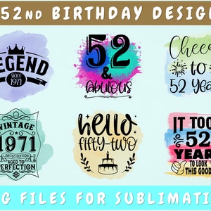 52nd Birthday Sublimation Designs Bundle, 6 52nd Birthday PNG Files, 52 ...