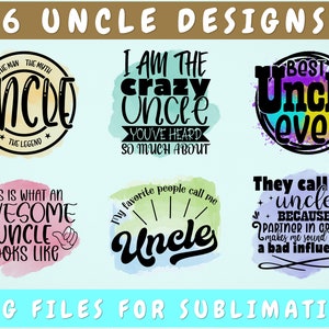 Uncle Sublimation Designs Bundle, 6 Uncle Quotes PNG Files, Uncle the ...
