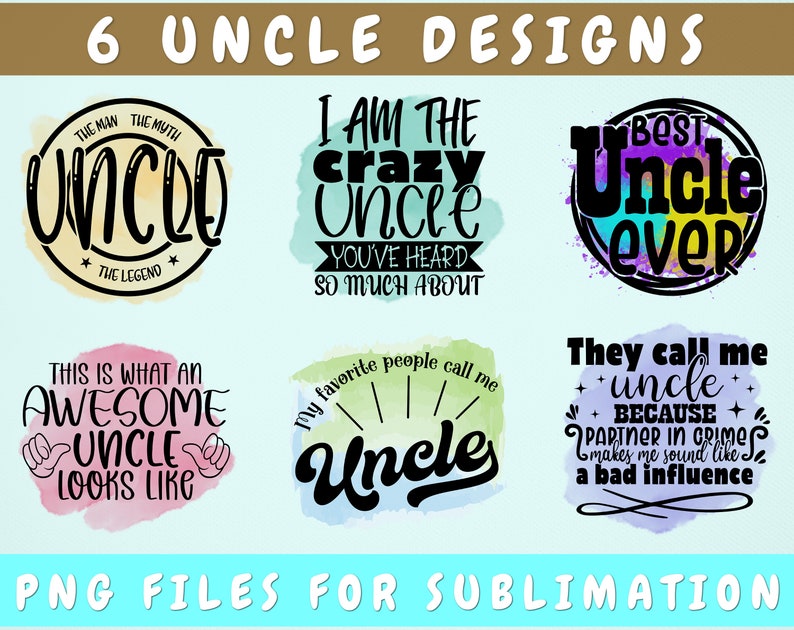 Uncle Sublimation Designs Bundle, 6 Uncle Quotes PNG Files, Uncle the ...