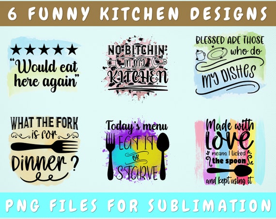 Funny Kitchen Sublimation Designs Bundle 6 Kitchen PNG Files - Etsy