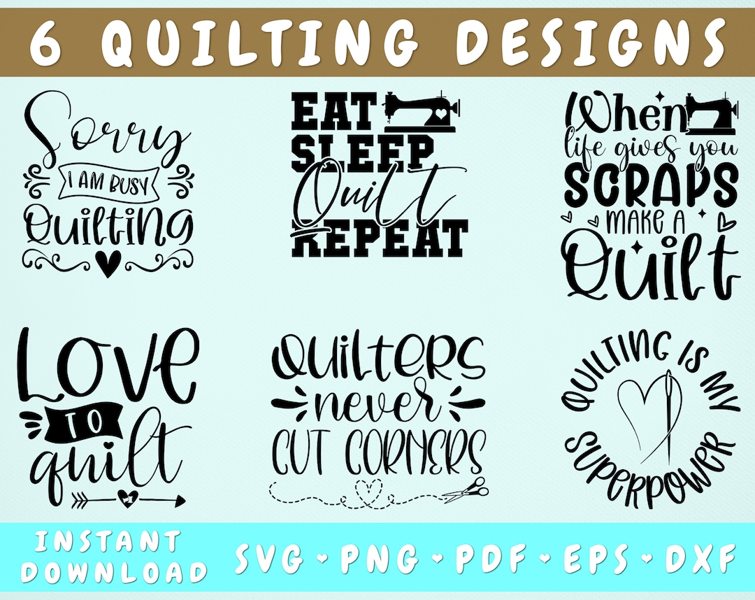 Quilting Quotes SVG Bundle, 6 Designs, Quilting Sayings SVG, Love to ...