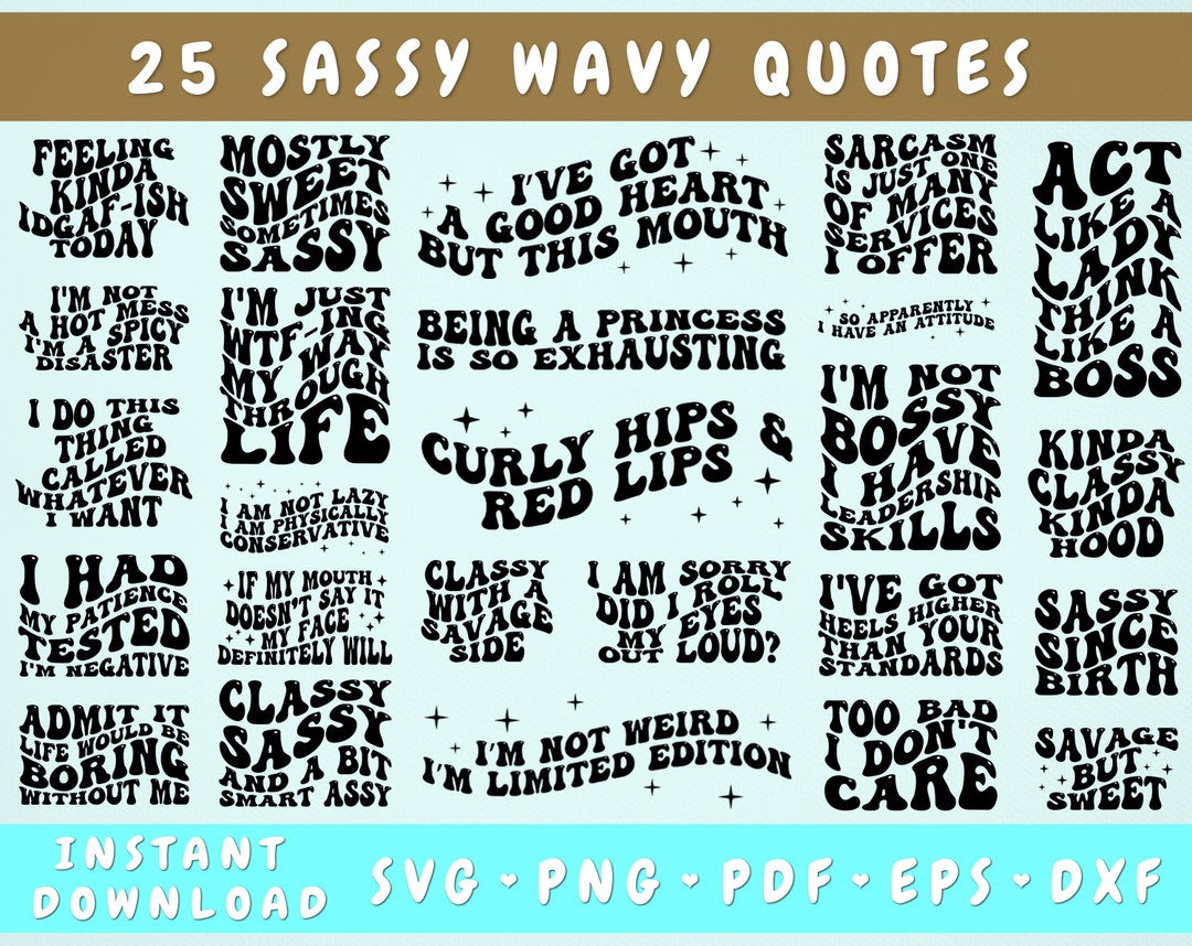 Sassy Groovy Quotes SVG Bundle, 25 Designs, Sassy Wavy Letters SVG ...