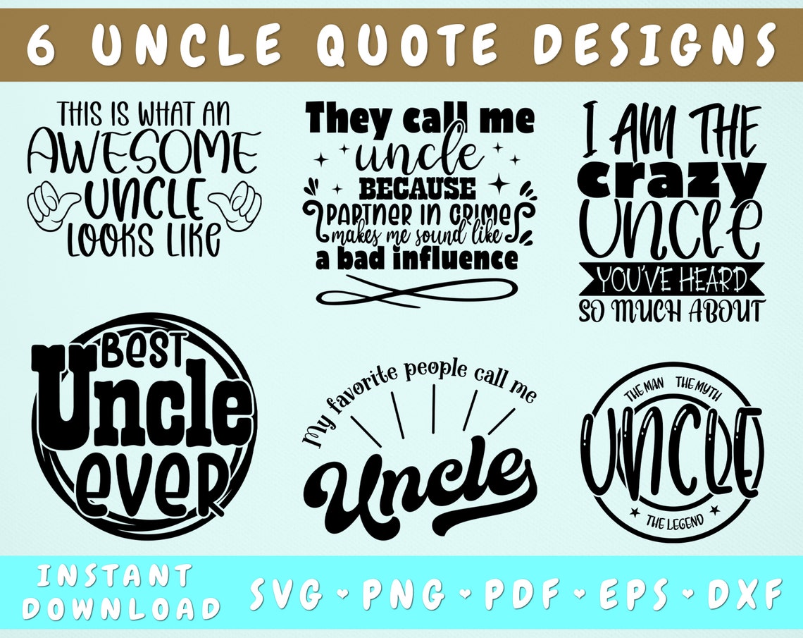 Uncle Quotes SVG Bundle 6 Designs Uncle Sayings SVG Best - Etsy
