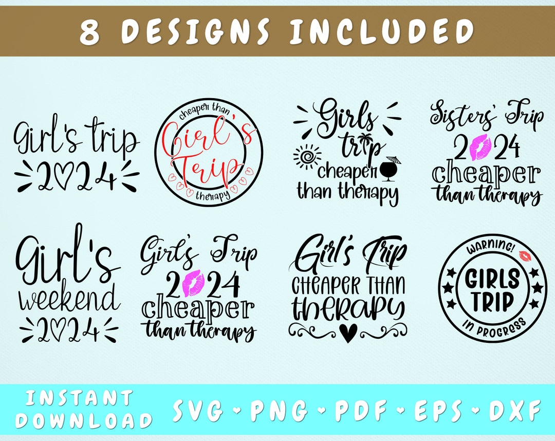 Girls Trip 2024 SVG Bundle, 8 Designs, Girls Trip Cheaper Than Therapy ...