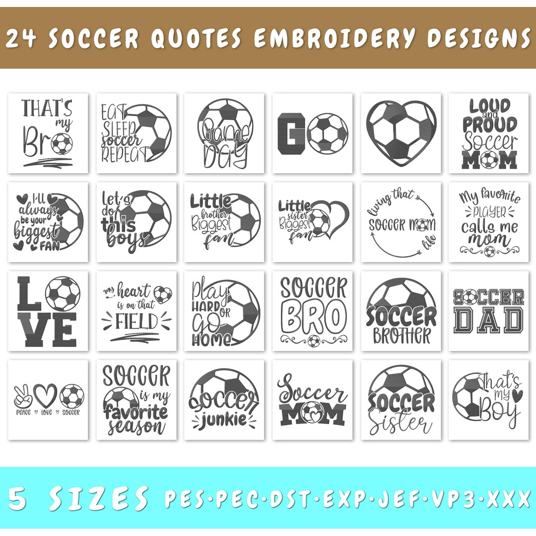 Soccer Embroidery Designs Bundle - 24 Designs, Soccer Quotes Embroidery ...