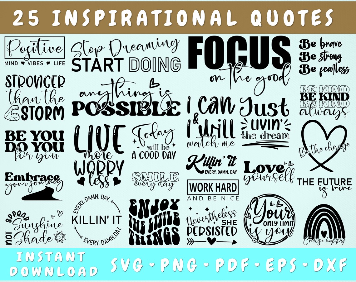 Inspirational Quotes SVG Bundle, 25 Designs, Inspirational Quotes PNG ...