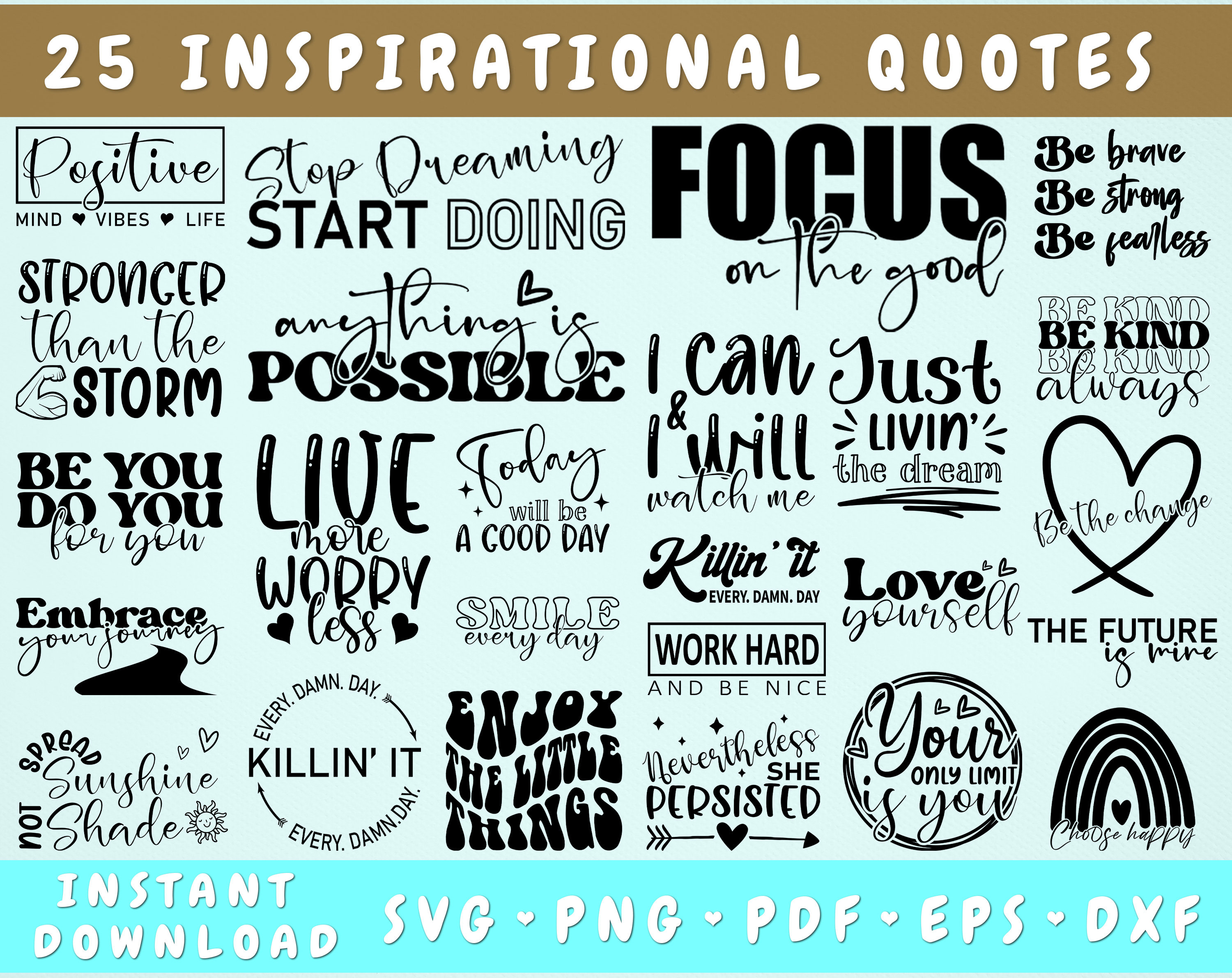 Inspirational Quotes SVG Bundle, 25 Designs, Inspirational Quotes PNG ...