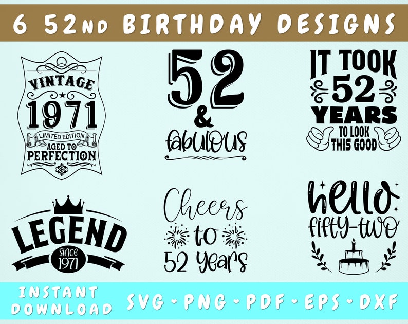 52nd Birthday SVG Bundle 6 Designs 52 and Fabulous SVG It - Etsy