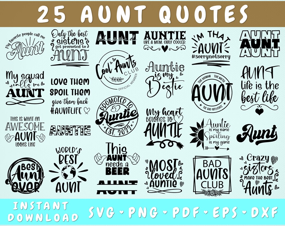 Aunt Quotes SVG Bundle 25 Designs Aunt Sayings SVG Auntie - Etsy
