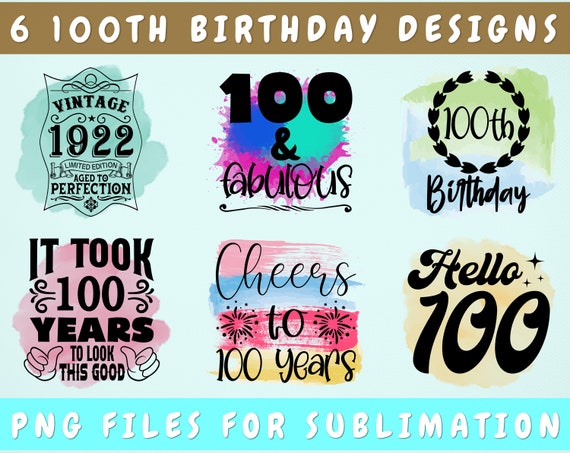 100th Birthday Sublimation Designs Bundle 6 100th Birthday - Etsy