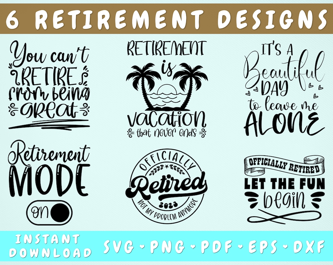 Retirement Quotes SVG Bundle 6 Designs Officially Retired - Etsy