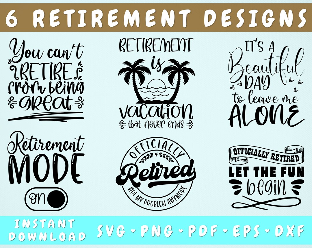 Retirement Quotes SVG Bundle, 6 Designs, Officially Retired 2025 SVG ...