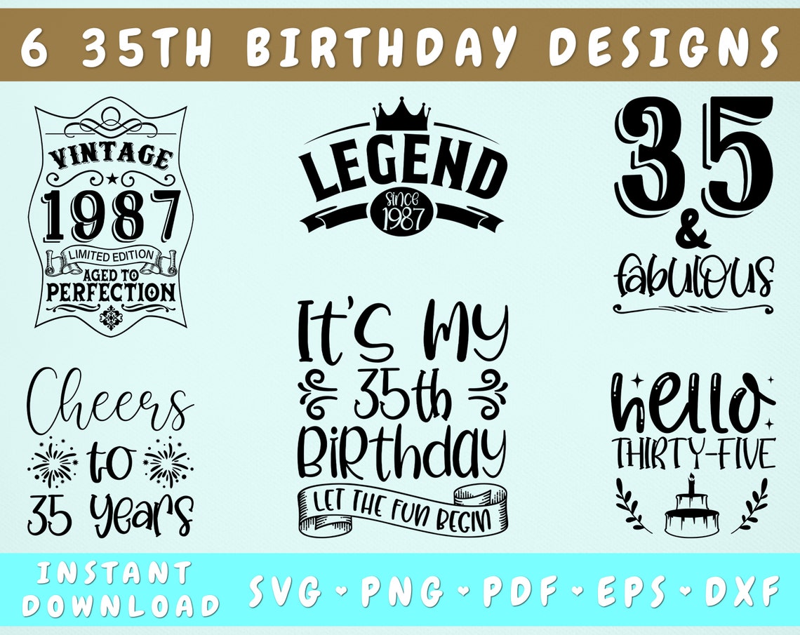 35th Birthday SVG Bundle 6 Designs 35th Birthday Shirt SVG - Etsy