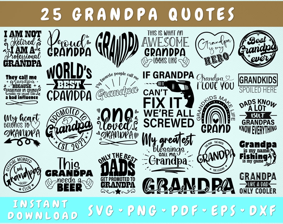 Grandpa Quotes SVG Bundle 25 Designs Grandpa Sayings SVG - Etsy