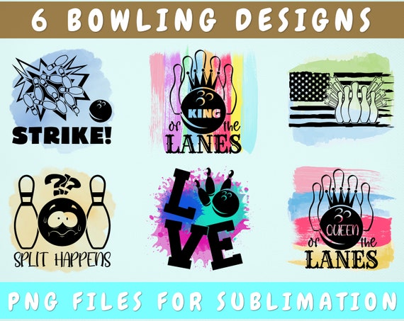 Bowling Sublimation Designs Bundle 6 Bowling PNG Files Queen - Etsy
