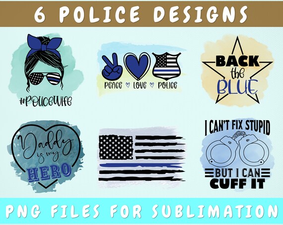 Police Sublimation Designs Bundle 6 Police PNG I Can't - Etsy