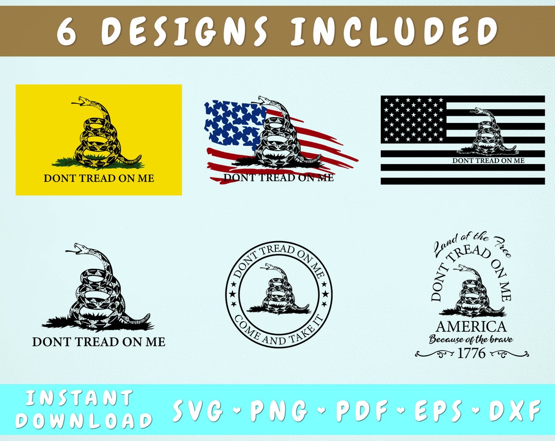 Dont Tread on Me SVG Bundle, 6 Designs, Gadsden Flag Svg, America Svg ...