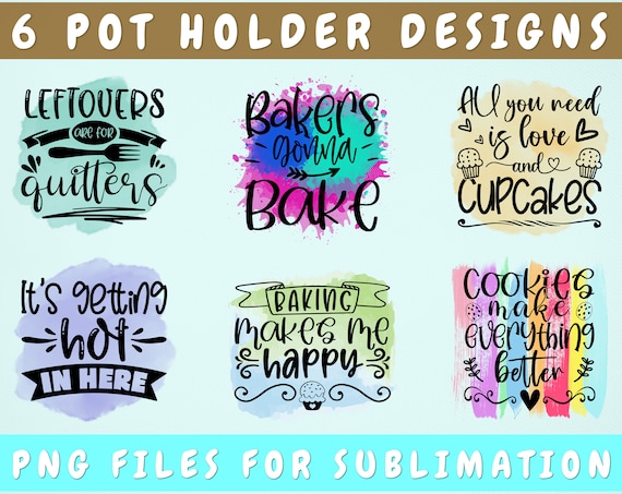 Pot Holder Sublimation Designs Bundle 6 Pot Holder Quotes PNG - Etsy