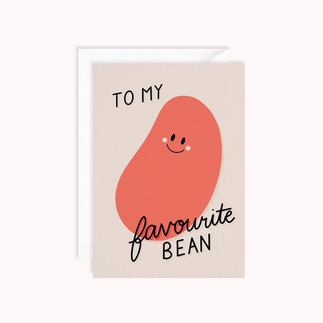 To My Favourite Bean Card | Anniversary Card | Valentines Card | Bean ...