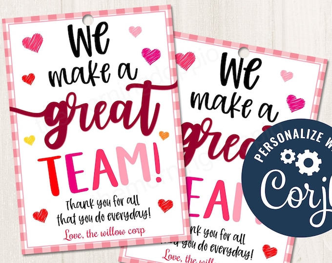 Printable/editable We Make a GREAT TEAM Gift Tag Valentine's Day Tag ...