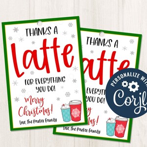 Printable/editable Thanks a Latte for All You Do Christmas Holiday Gift ...