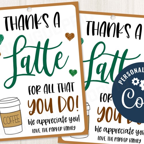 Printable/editable Thanks a Latte Coffee Gif Tag for Teachers - Etsy